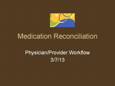 Medication Reconciliation presentation | free to view