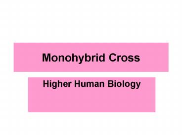 Monohybrid Cross presentation | free to view