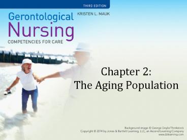 Chapter 2: The Aging Population presentation | free to view