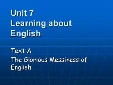 Unit 7 Learning about English presentation | free to view