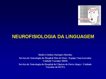 NEUROFISIOLOGIA DA LINGUAGEM presentation | free to view