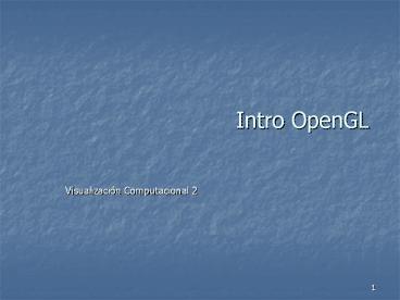 PPT – Intro%20OpenGL PowerPoint presentation | free to download - id ...