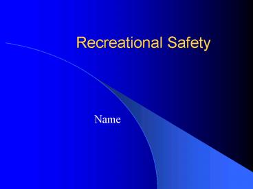 Recreational Safety presentation | free to view