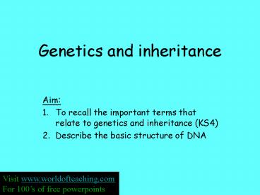 PPT – Genetics and inheritance PowerPoint presentation | free to view ...