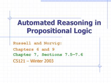 PPT – Automated Reasoning in Propositional Logic PowerPoint ...