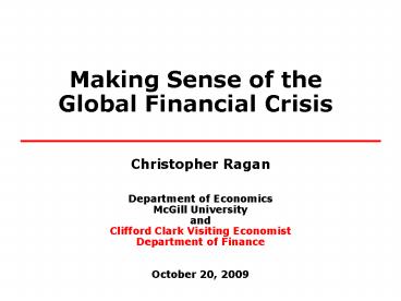 Making Sense of the Global Financial Crisis presentation | free to view