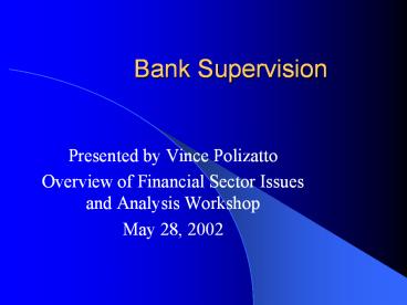 Bank Supervision presentation | free to view