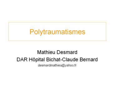 Polytraumatismes presentation | free to download