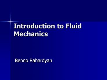 Introduction to Fluid Mechanics presentation | free to download