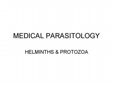MEDICAL PARASITOLOGY presentation | free to view