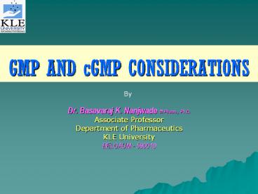 PPT – GMP AND cGMP CONSIDERATIONS PowerPoint presentation | free to ...