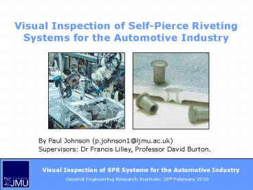 PPT – Visual Inspection of Self-Pierce Riveting Systems for the ...