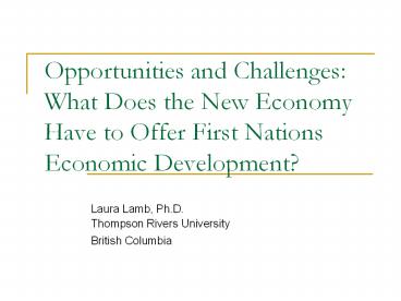PPT – Opportunities and Challenges: What Does the New Economy Have to ...