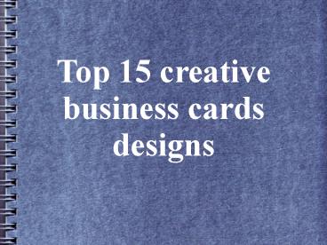 PPT – Top 15 creative business cards designs PowerPoint presentation ...