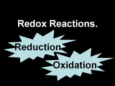 PPT – Redox Reactions. PowerPoint presentation | free to download - id ...