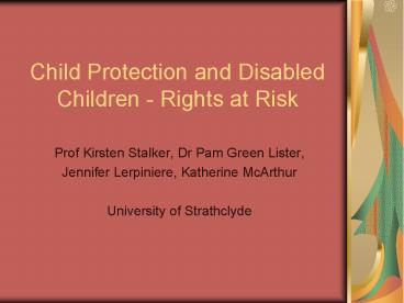 Child Protection and Disabled Children - Rights at Risk presentation ...