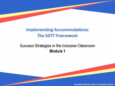 Implementing Accommodations: The SETT Framework Success Strategies in the Inclusive Classroom ...