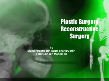 PPT – Plastic Surgery Reconstructive Surgery PowerPoint presentation | free to download - id ...