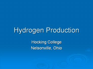 Hydrogen Production presentation | free to view