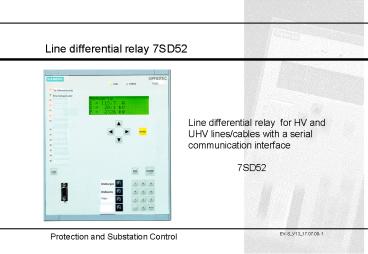 Line differential relay 7SD52 presentation | free to view