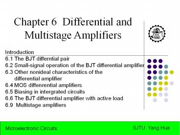 Chapter 6 Differential and Multistage Amplifiers presentation | free to download