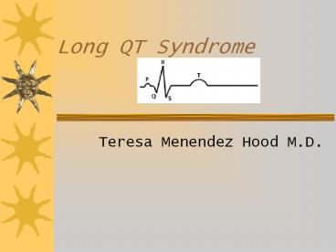 PPT – Long QT Syndrome PowerPoint presentation | free to download - id: 4df12c-ZTBkZ