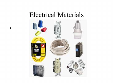 Electrical Materials presentation | free to view