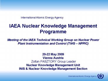 IAEA Nuclear Knowledge Management Programme Meeting of the IAEA ...