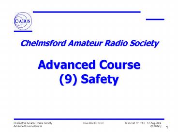 Chelmsford Amateur Radio Society Advanced Course (9) Safety presentation | free to view