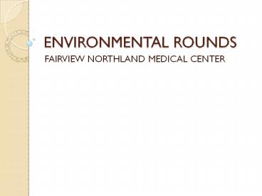 ENVIRONMENTAL ROUNDS presentation | free to download