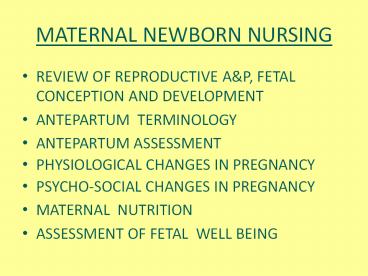 MATERNAL NEWBORN NURSING presentation | free to download