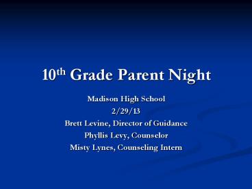 10th Grade Parent Night presentation | free to view