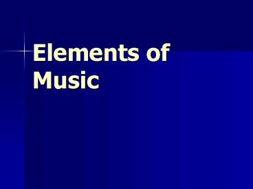 Elements of Music presentation | free to view