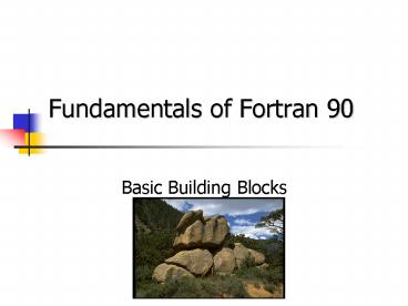 Fundamentals of Fortran 90 presentation | free to view