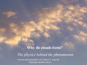 Why do clouds form? presentation | free to view