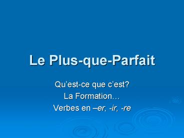 Le Plus-que-Parfait presentation | free to download
