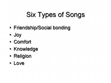 PPT – Six Types of Songs PowerPoint presentation | free to download ...