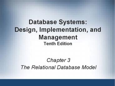 Database Systems: Design, Implementation, and Management Tenth Edition ...