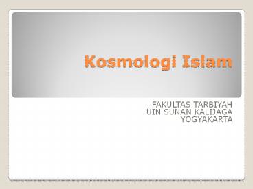 Kosmologi Islam presentation | free to download
