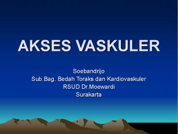 AKSES VASKULER presentation | free to download