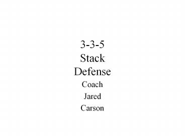 PPT – 3-3-5 Stack Defense PowerPoint presentation | free to download ...