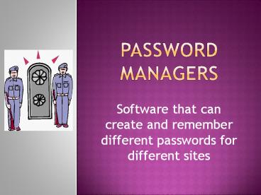 PPT – Password Managers PowerPoint presentation | free to download - id ...