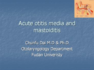 Acute otitis media and mastoiditis presentation | free to view