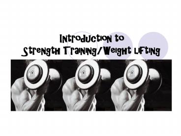 Introduction to Strength Training/Weight lifting presentation | free to ...