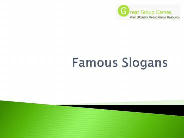 Famous Slogans presentation | free to view