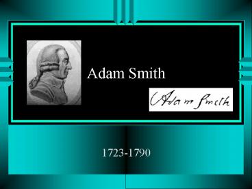 Adam Smith presentation | free to view