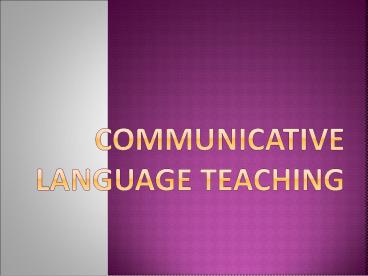 PPT – Communicative Language Teaching PowerPoint presentation | free to ...