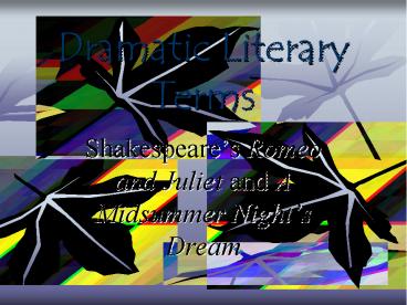PPT – Dramatic Literary Terms PowerPoint presentation | free to ...