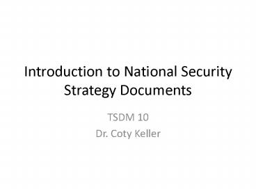 Introduction to National Security Strategy Documents presentation ...