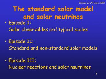 PPT – The standard solar model and solar neutrinos PowerPoint ...